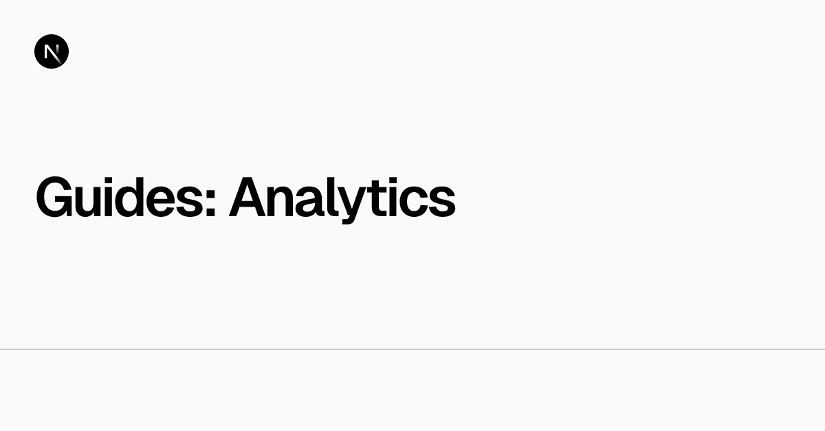Guides: Analytics | Next.js