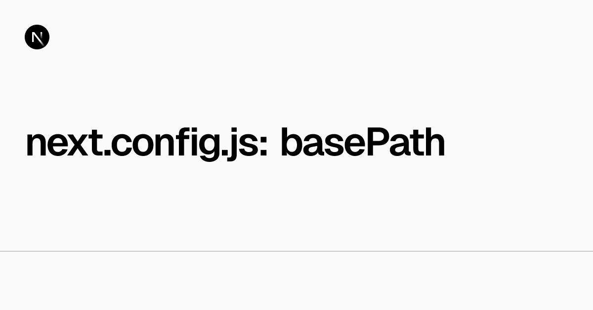 next.config.js: basePath | Next.js