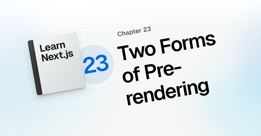 页面路由 (Pages Router)：两种预渲染形式 | Next.js 简体中文