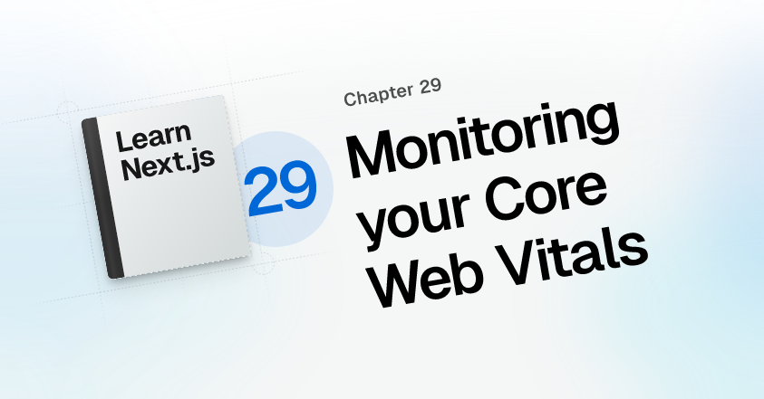 SEO: Monitoring your Core Web Vitals | Next.js