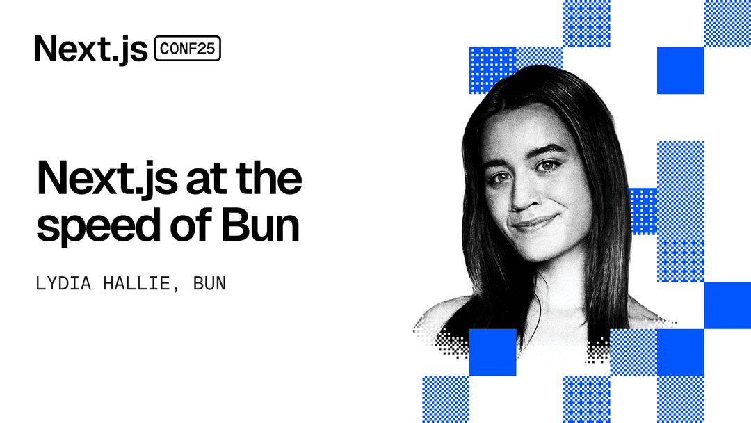 Next.js at the speed of Bun - Next.js Conf 2025